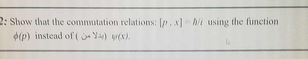 Solved 2: Show that the commutation relations ... ali using | Chegg.com