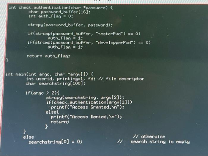 Solved int check_authentication(char *password) { char | Chegg.com