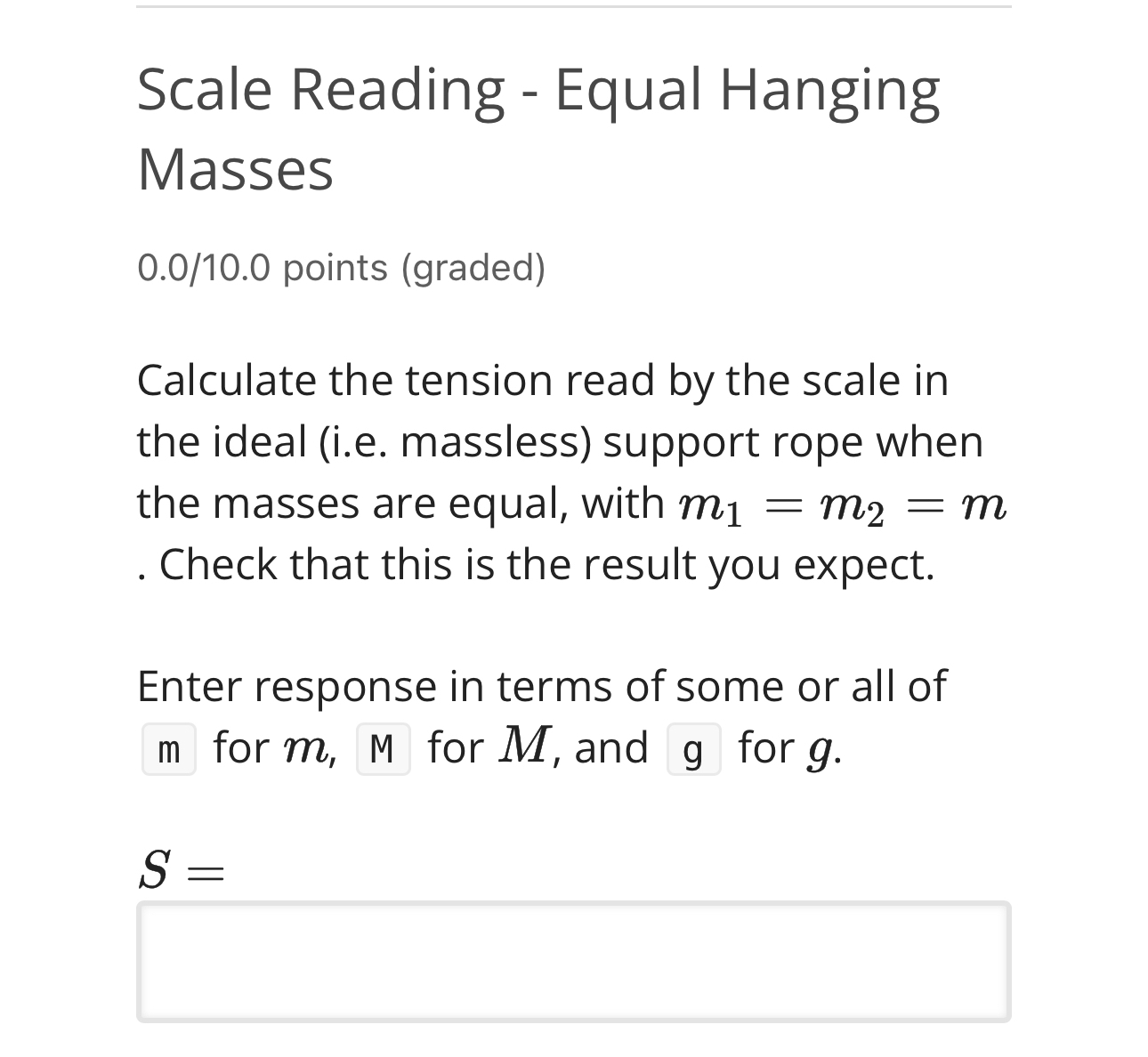 Solved Scale Reading - ﻿Equal Hanging Masses0.0/10.0 ﻿points | Chegg.com