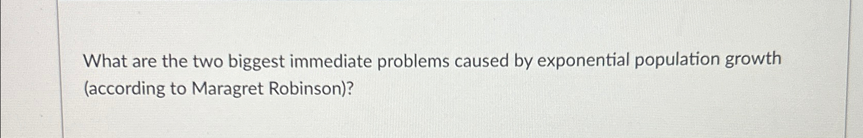 Solved What are the two biggest immediate problems caused by | Chegg.com