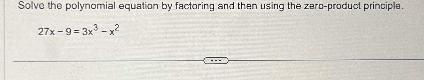 Solved Solve the polynomial equation by factoring and then | Chegg.com