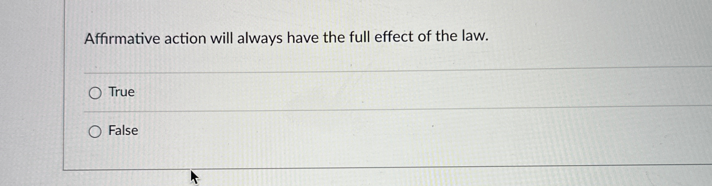 Solved Affirmative action will always have the full effect | Chegg.com