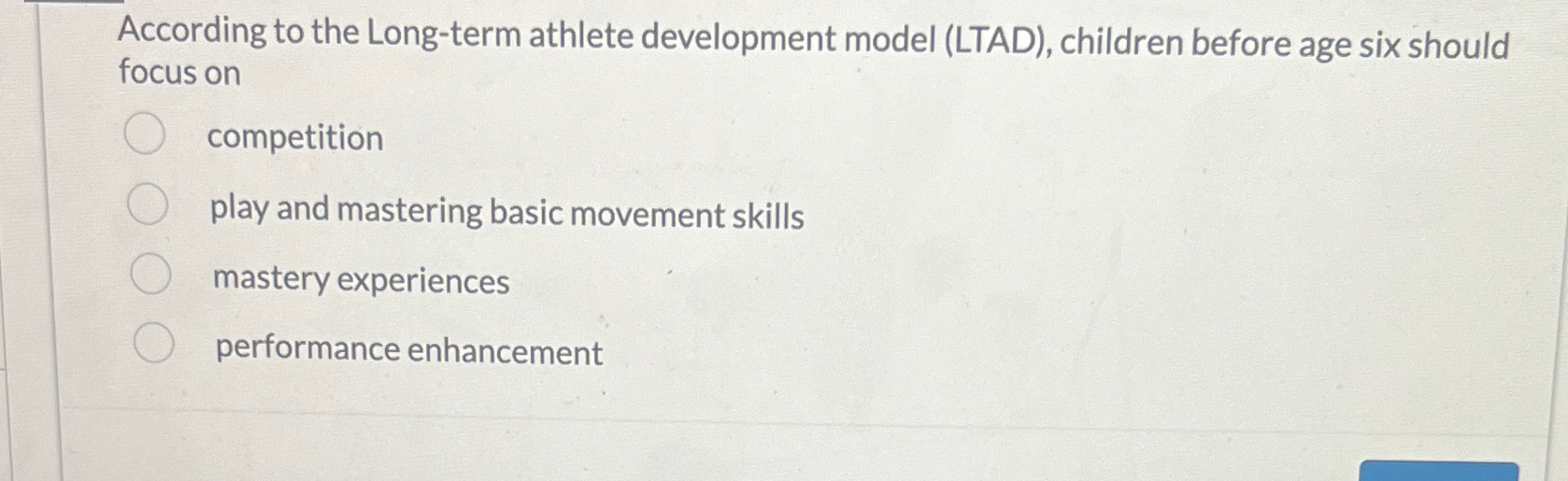 Solved According to the Long-term athlete development model | Chegg.com