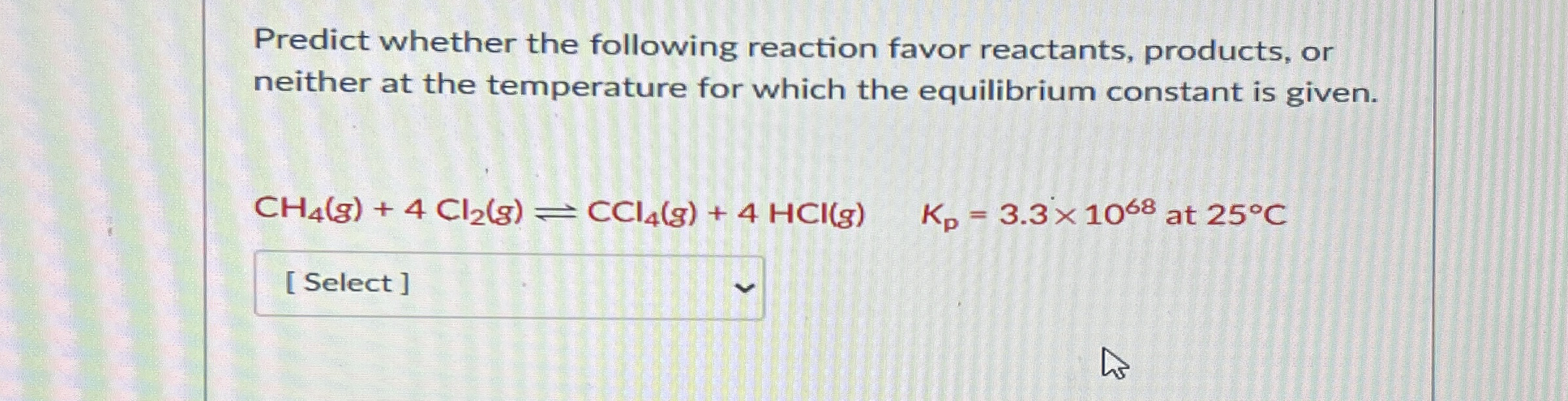 Solved Predict whether the following reaction favor | Chegg.com