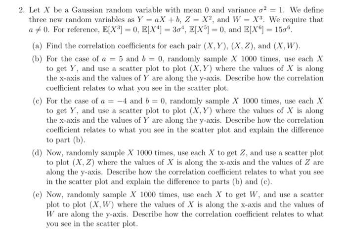 Solved 2. Let X be a Gaussian random variable with mean 0 | Chegg.com