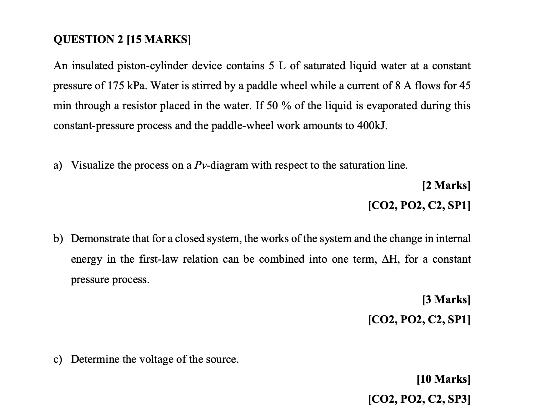 Solved QUESTION 2 [15 ﻿MARKS]An insulated piston-cylinder | Chegg.com
