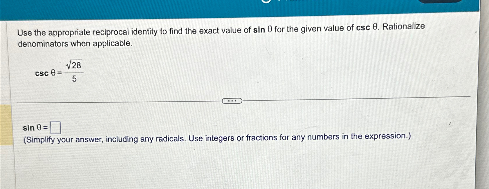 Solved Use the appropriate reciprocal identity to find the | Chegg.com