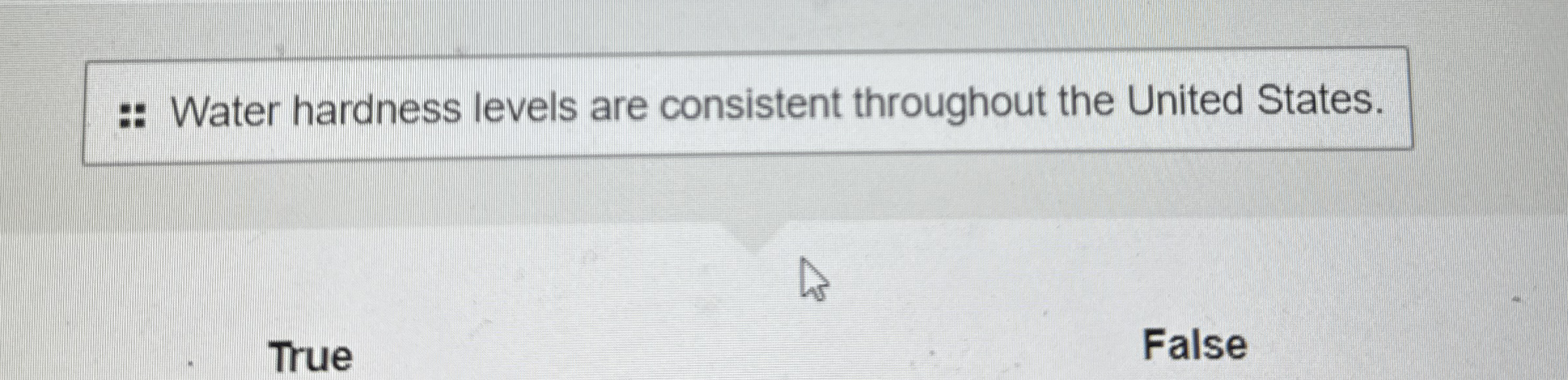 Solved Water hardness levels are consistent throughout the | Chegg.com