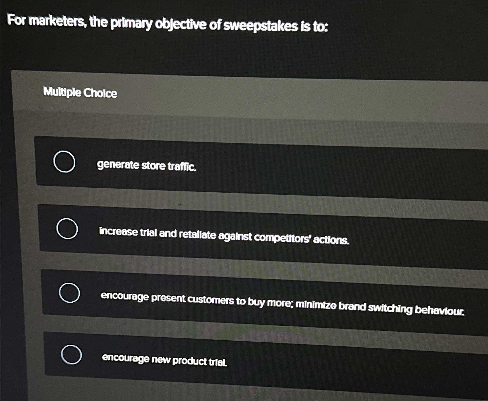 Solved For marketers, the primary objective of sweepstakes | Chegg.com