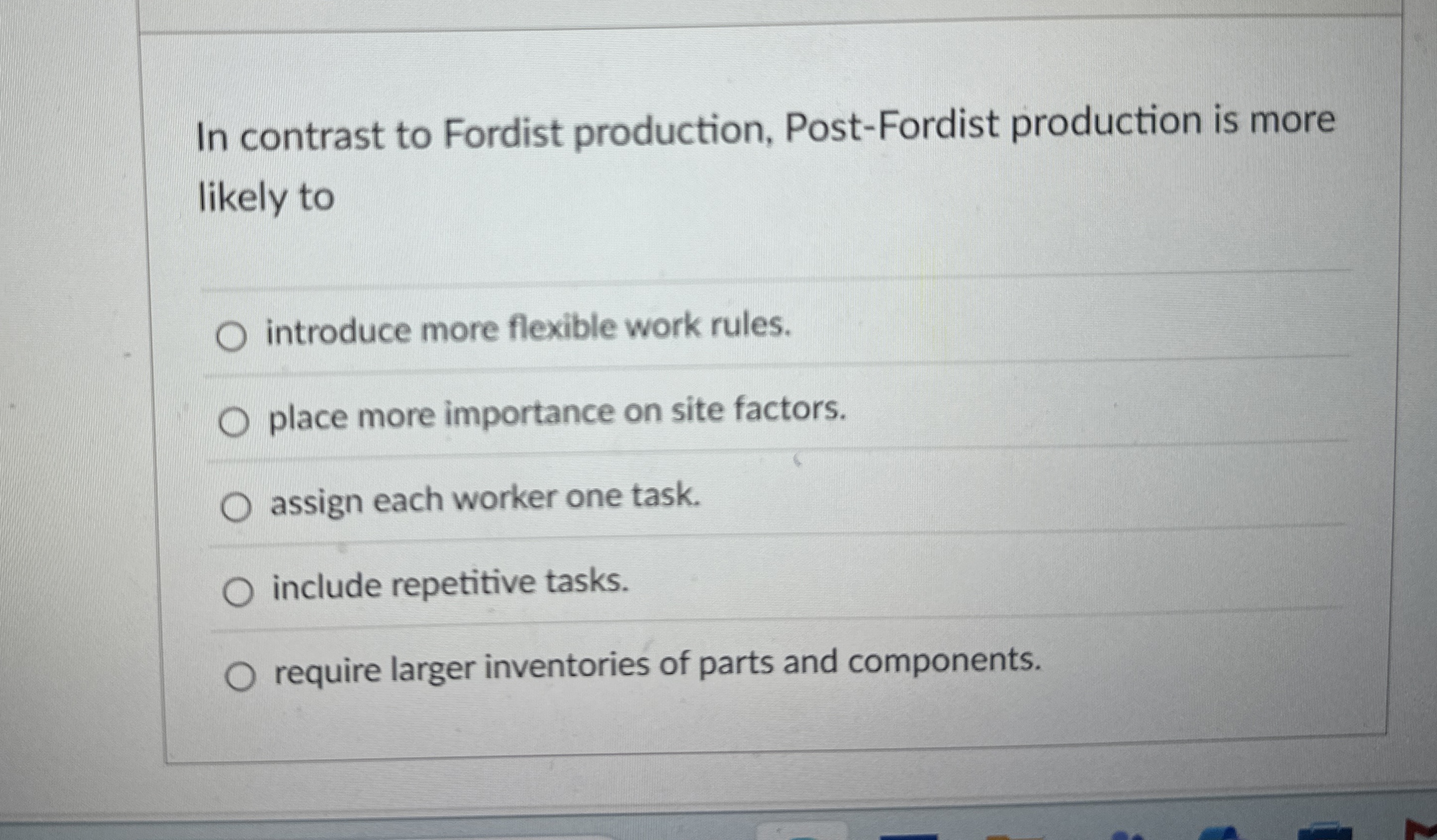 Solved In contrast to Fordist production, Post-Fordist | Chegg.com
