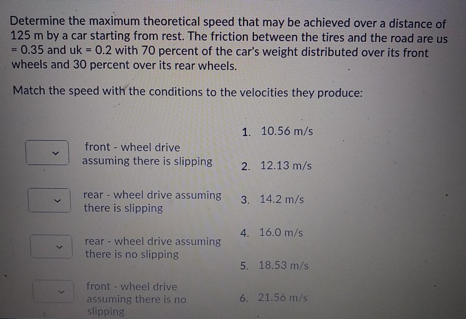 Solved Determine the maximum theoretical speed that may be | Chegg.com