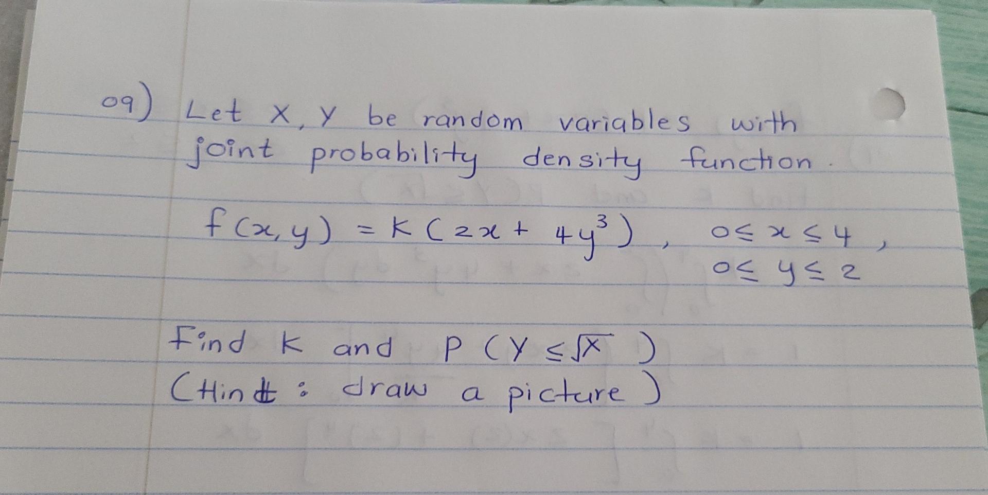 Solved with 09) Let x, y be random variables joint | Chegg.com