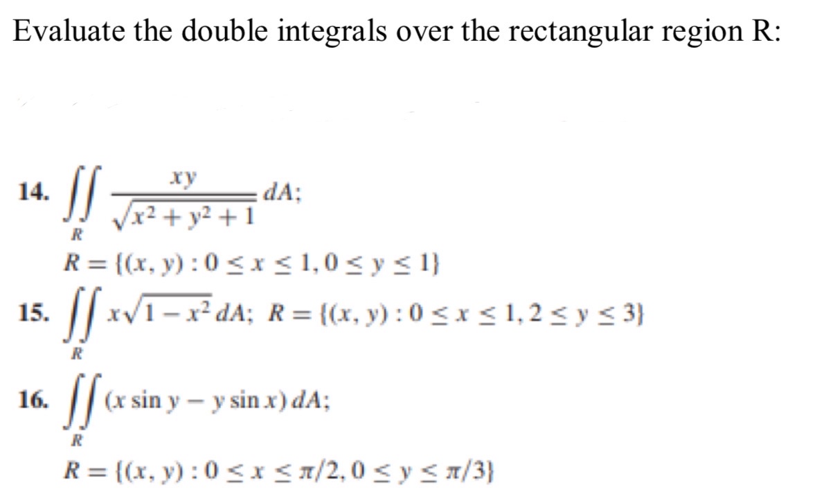Solved Evaluate the double integrals over the rectangular | Chegg.com