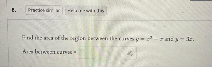 Solved Find the area of the region between the curves y=x3−x | Chegg.com
