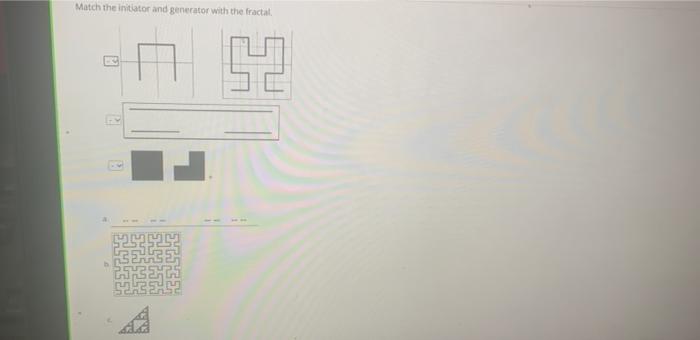 Solved Match the initiator and generator with the fractal 42 | Chegg.com