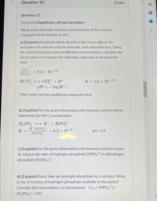 [12 points] Equilibrium, pH and speciation Weak acids | Chegg.com