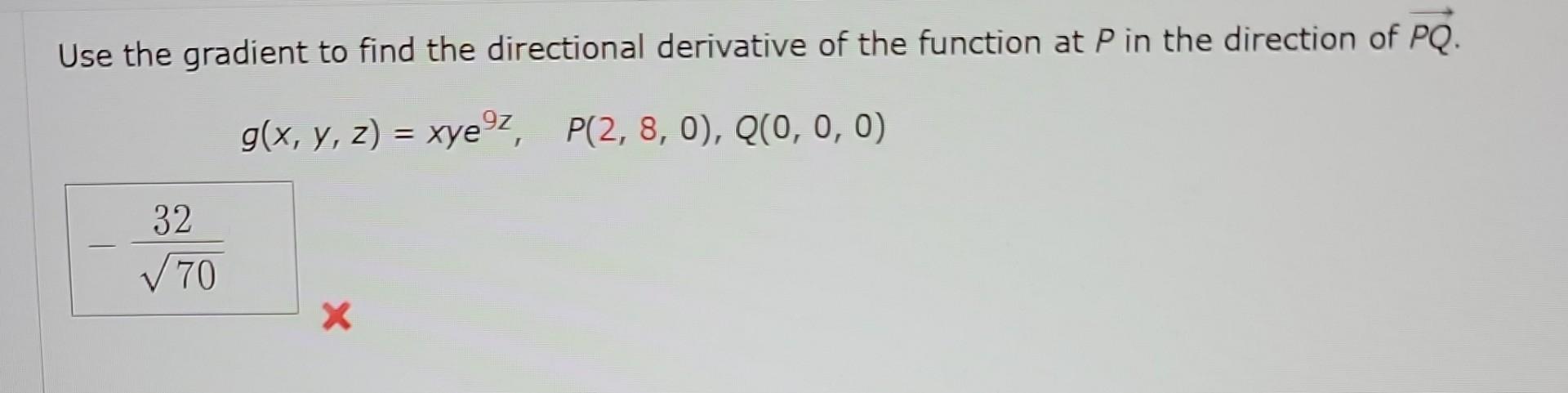 Solved Use the gradient to find the directional derivative | Chegg.com