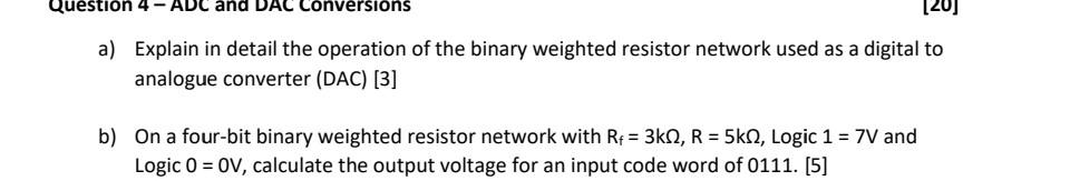 Solved Question 4-ADC and DAC Conversions a) Explain in | Chegg.com