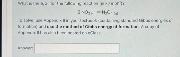 Solved What is the ΔrG∘ for the following reaction (in | Chegg.com