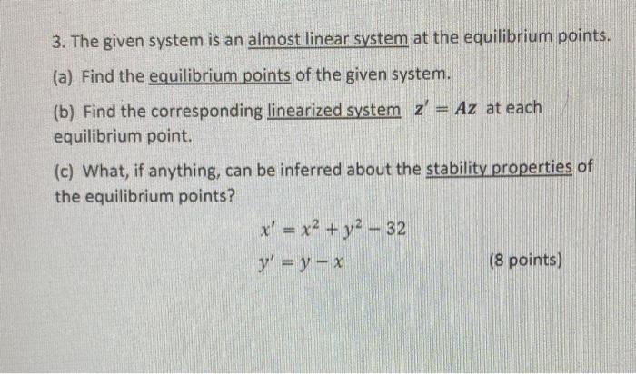 Solved 3. The given system is an almost linear system at the | Chegg.com