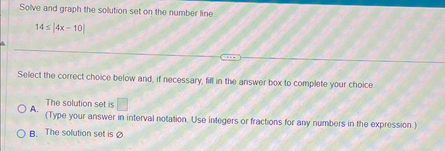 Solved Solve and graph the solution set on the number | Chegg.com