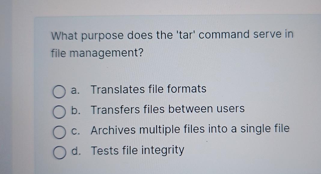 Solved What purpose does the 'tar' command serve in file | Chegg.com