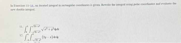 Solved In Exercises 11−14, an iterated integral in | Chegg.com