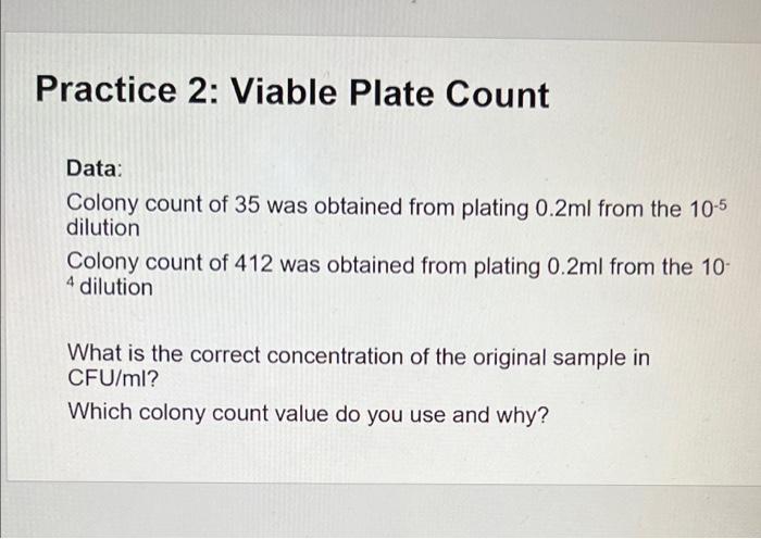 Solved Practice 2: Viable Plate Count Data: Colony count of | Chegg.com