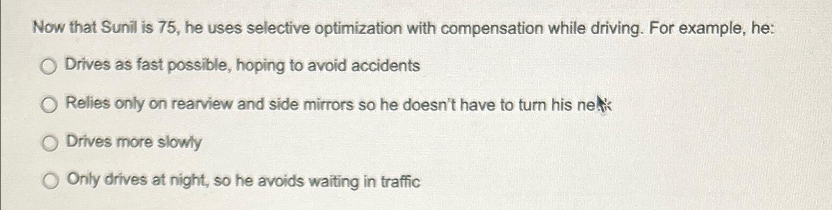 Solved Now that Sunil is 75 , ﻿he uses selective | Chegg.com