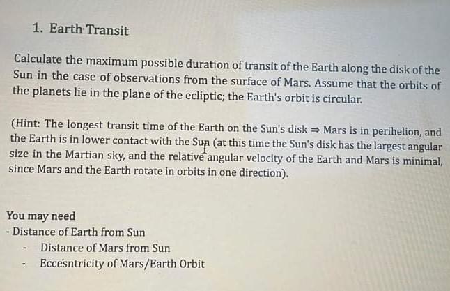 Solved 1. Earth Transit Calculate the maximum possible | Chegg.com