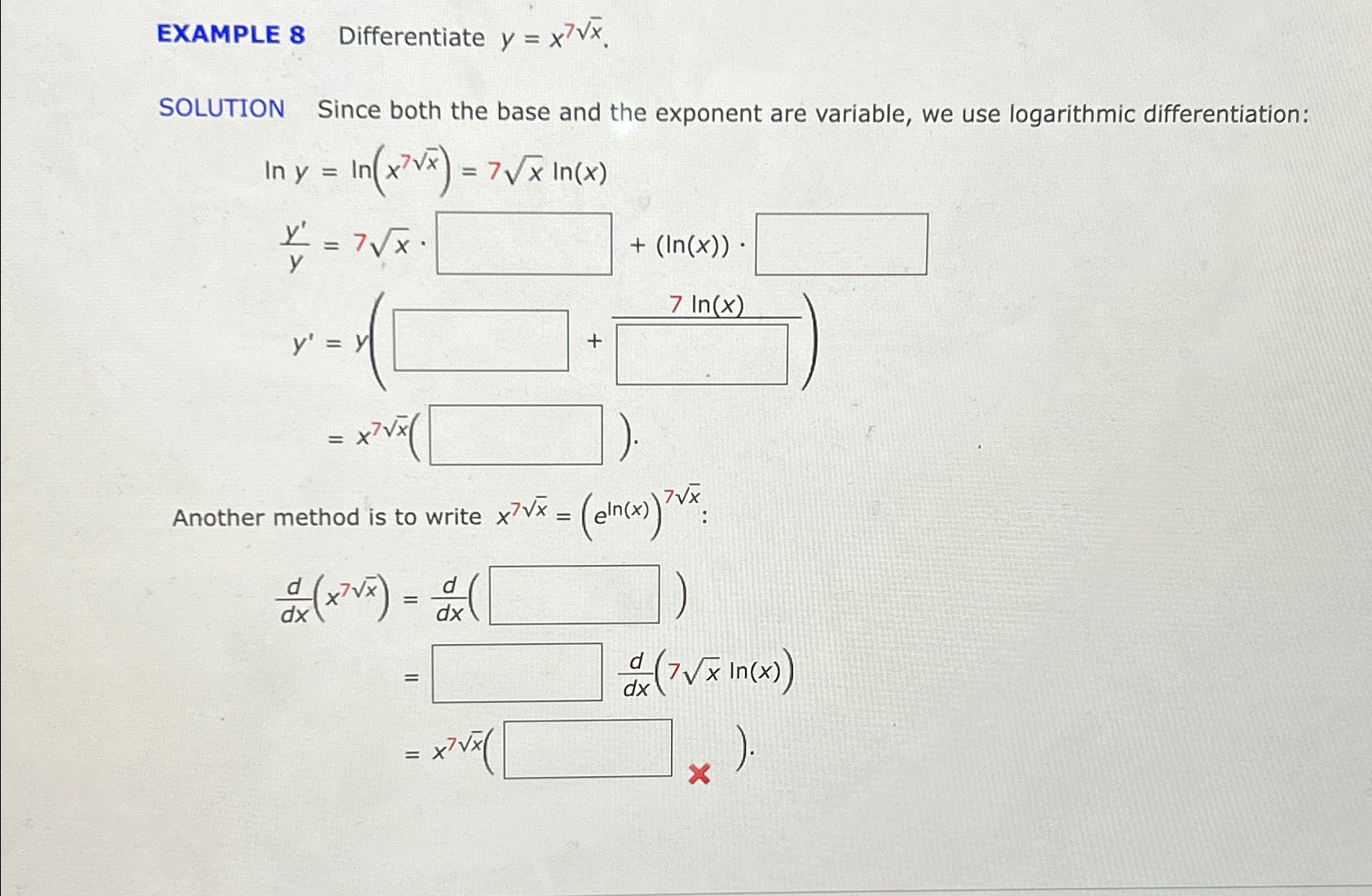 Solved EXAMPLE 8 ﻿Differentiate y=x7x2.SOLUTION Since both | Chegg.com