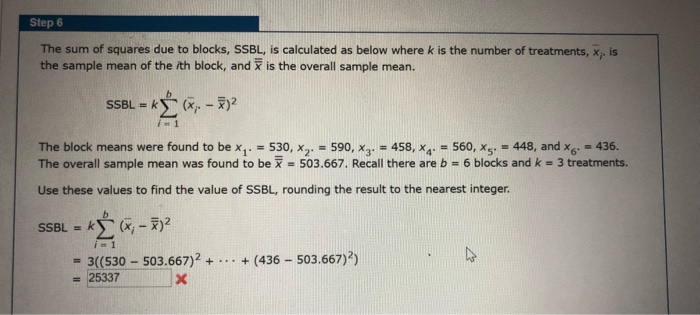 Solved Step 6 The sum of squares due to blocks, SSBL, is | Chegg.com