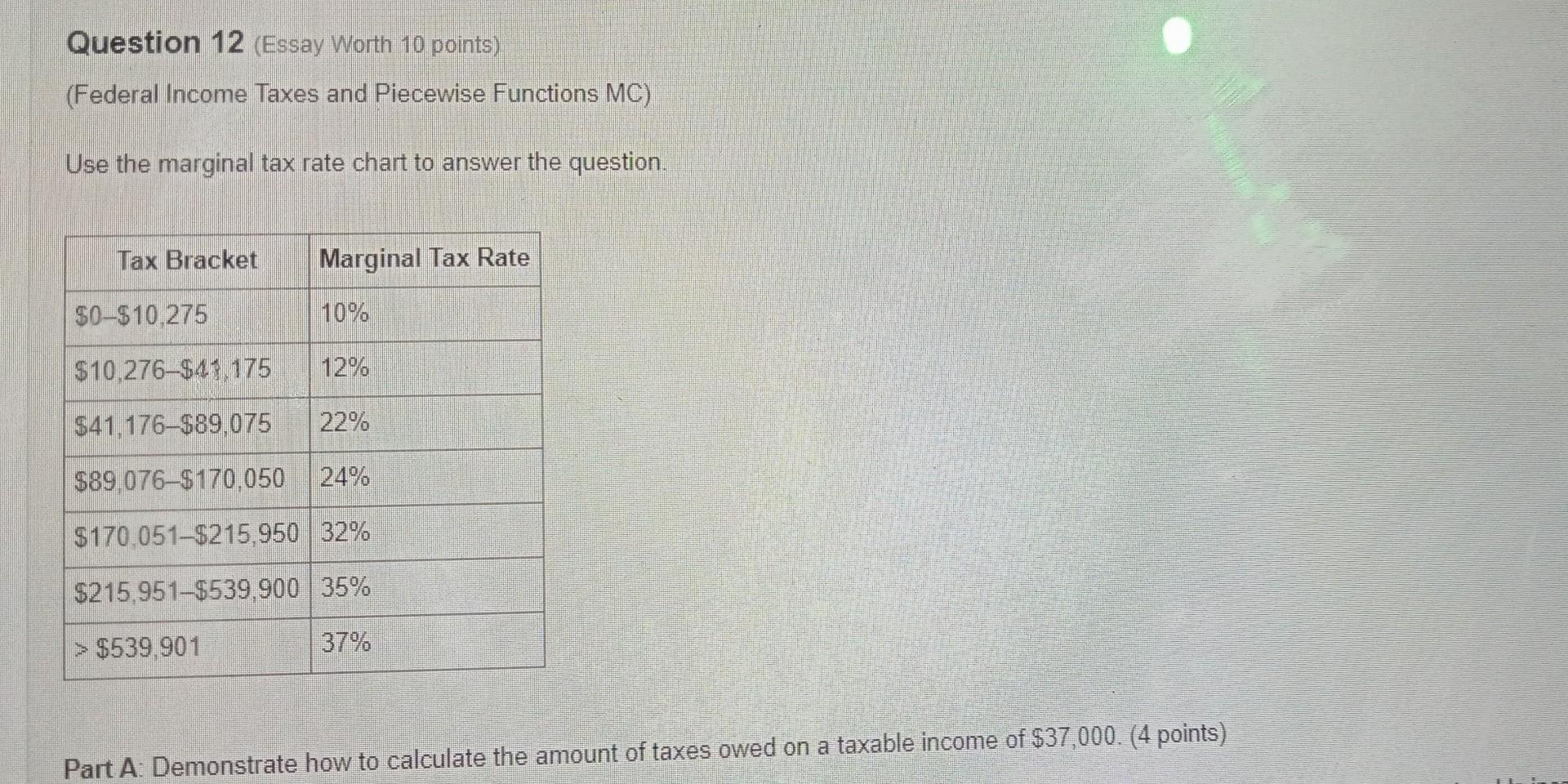 Solved Question 12 (Essay Worth 10 points) (Federal Income | Chegg.com