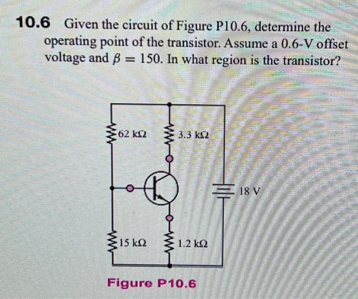 Solved 10.6 Given the circuit of Figure P10.6, determine the | Chegg.com