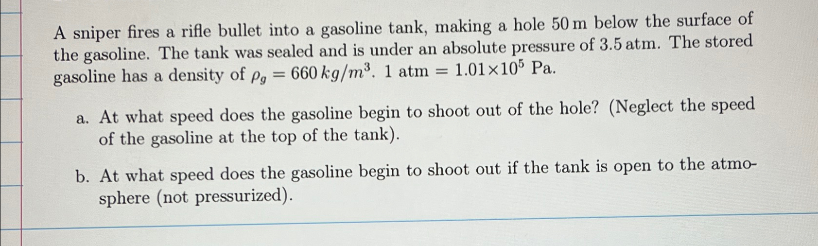 Solved A sniper fires a rifle bullet into a gasoline tank, | Chegg.com