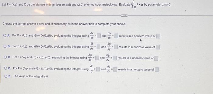 Solved Let F=(x,y) and C be the triangle with vertices | Chegg.com