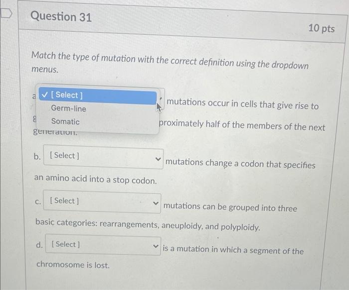 Solved 10 pts Question 31 Match the type of mutation with | Chegg.com