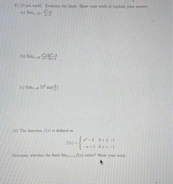 Solved (a) limx→5−x−5x2−x (b) limx→2x2−3x+1x3+2x2−4 (c) | Chegg.com
