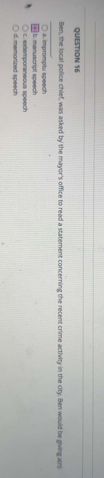 Solved QUESTION 16Ben, the local police chief, was asked by | Chegg.com