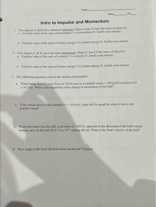 Solved 1. Two objects, A \& B, bave identical velocities, | Chegg.com