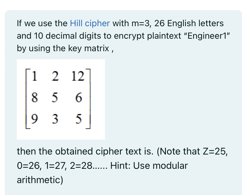 Solved If we ﻿use the Hill cipher with m=3,26 ﻿English | Chegg.com