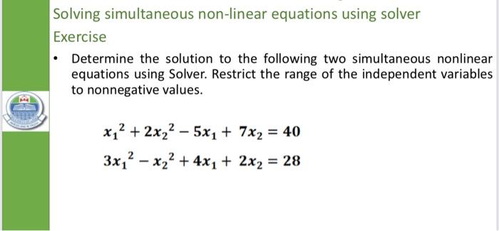 Solved Solving simultaneous non-linear equations using | Chegg.com