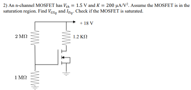 Solved An n-channel MOSFET has Vth=1.5V ﻿and K=200μAV2. | Chegg.com