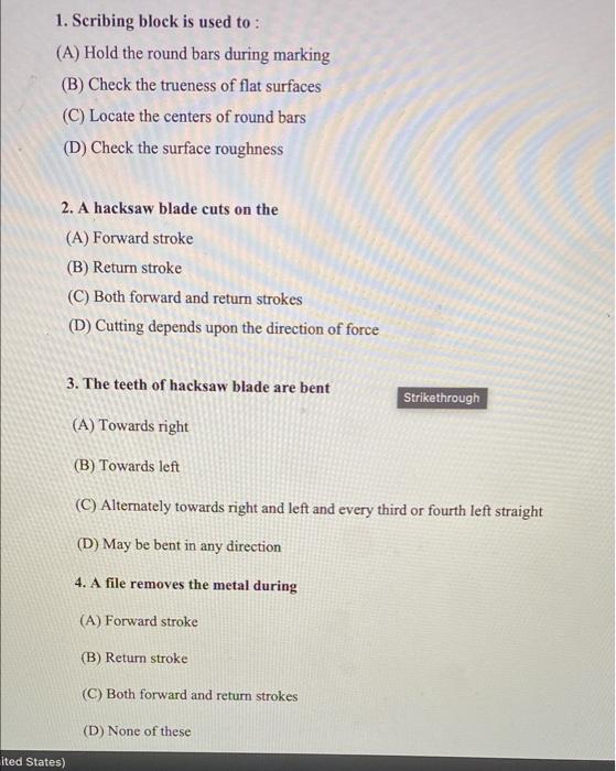 Solved 1. Scribing block is used to : (A) Hold the round | Chegg.com
