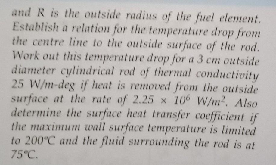 Solved The internal heat generation in a cylindrical fuel | Chegg.com