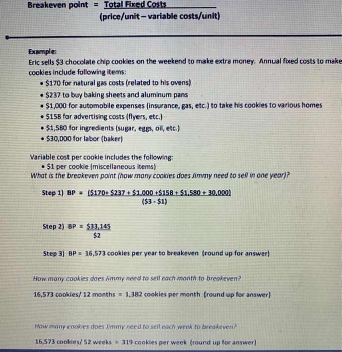 Solved Breakeven point = Total Fixed Costs (price/unit - | Chegg.com