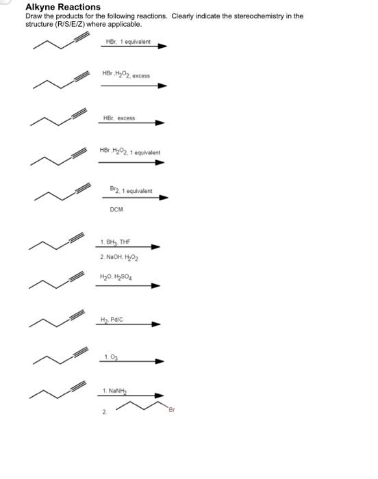 Solved Alkyne Reactions Draw the products for the following | Chegg.com