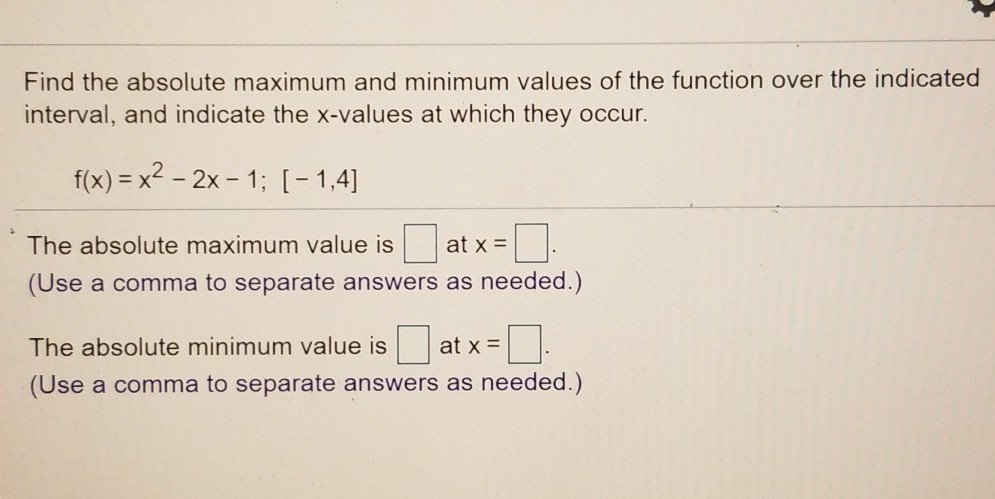 Solved Find the absolute maximum and minimum values of the | Chegg.com