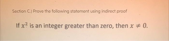 Solved Section C.) Prove the following statement using | Chegg.com Solved Section C.) Prove the following statement using | Chegg.com