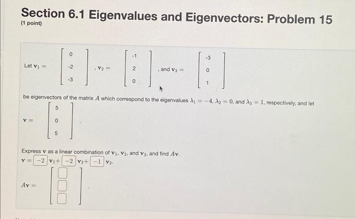 Solved Section 6.1 Eigenvalues and Eigenvectors: Problem 15 | Chegg.com